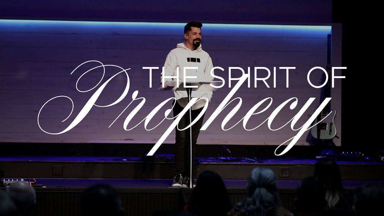 The Spirit of Prophecy | The Gathering Place Church