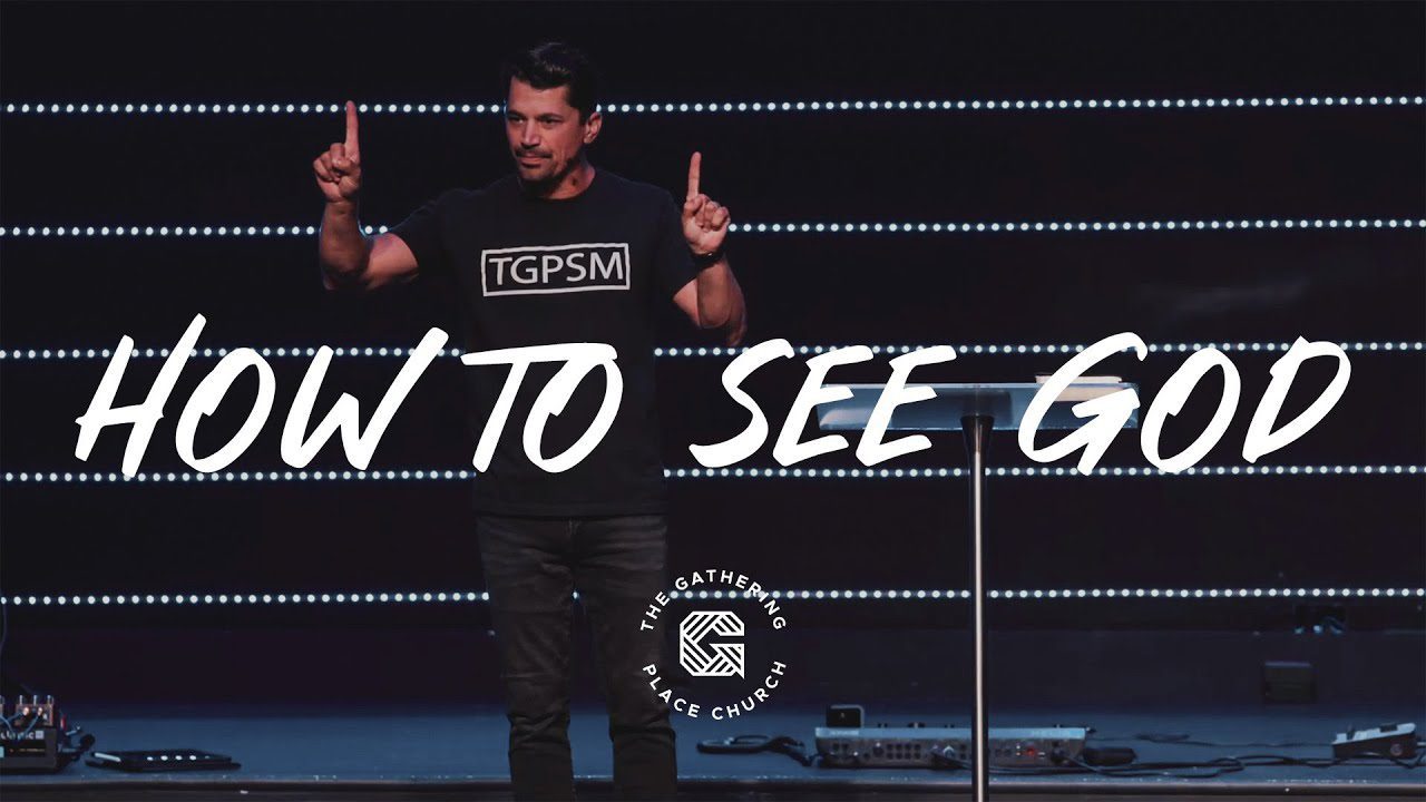 How to See God | The Gathering Place Church