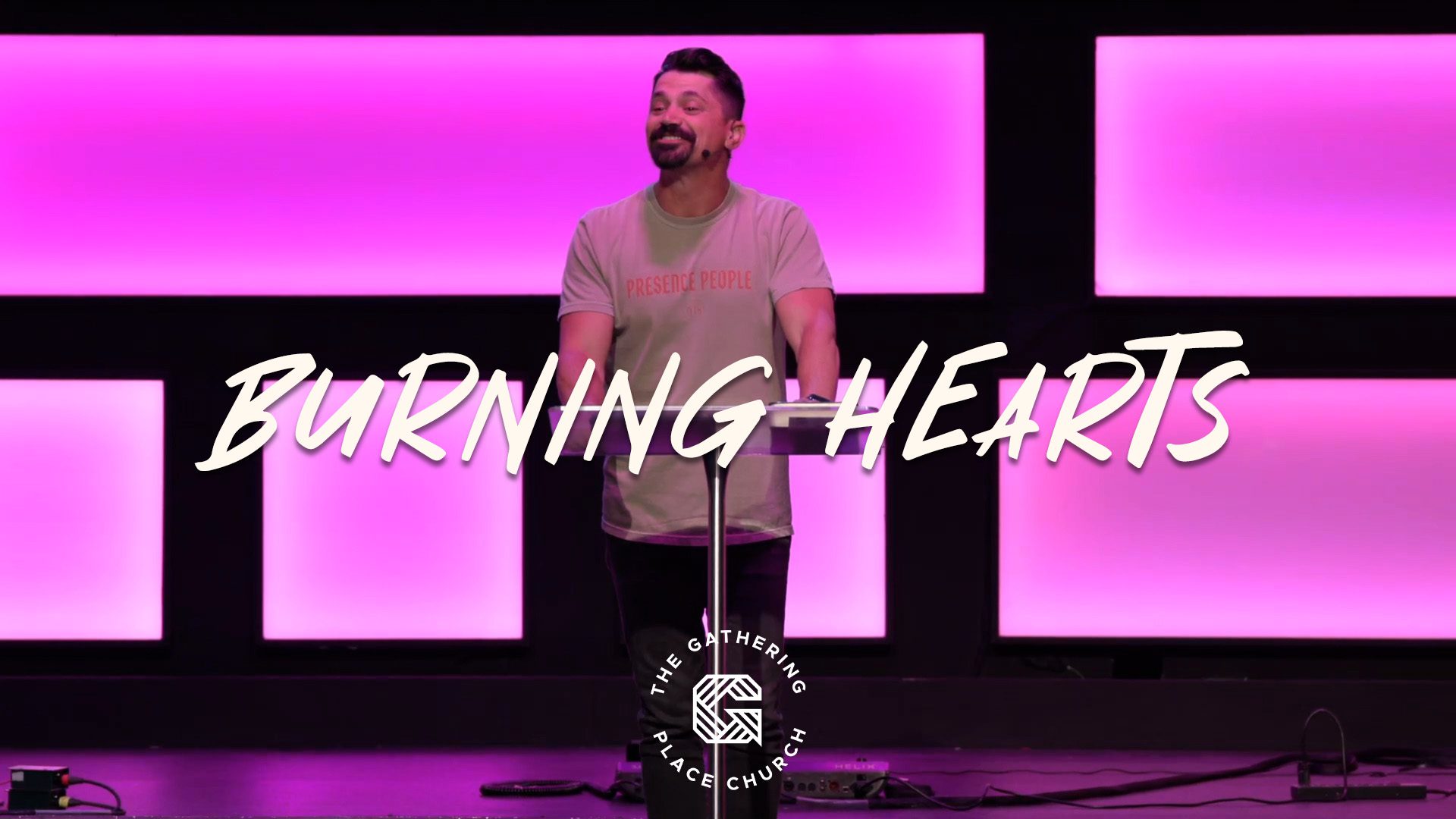 Burning Hearts | The Gathering Place Church