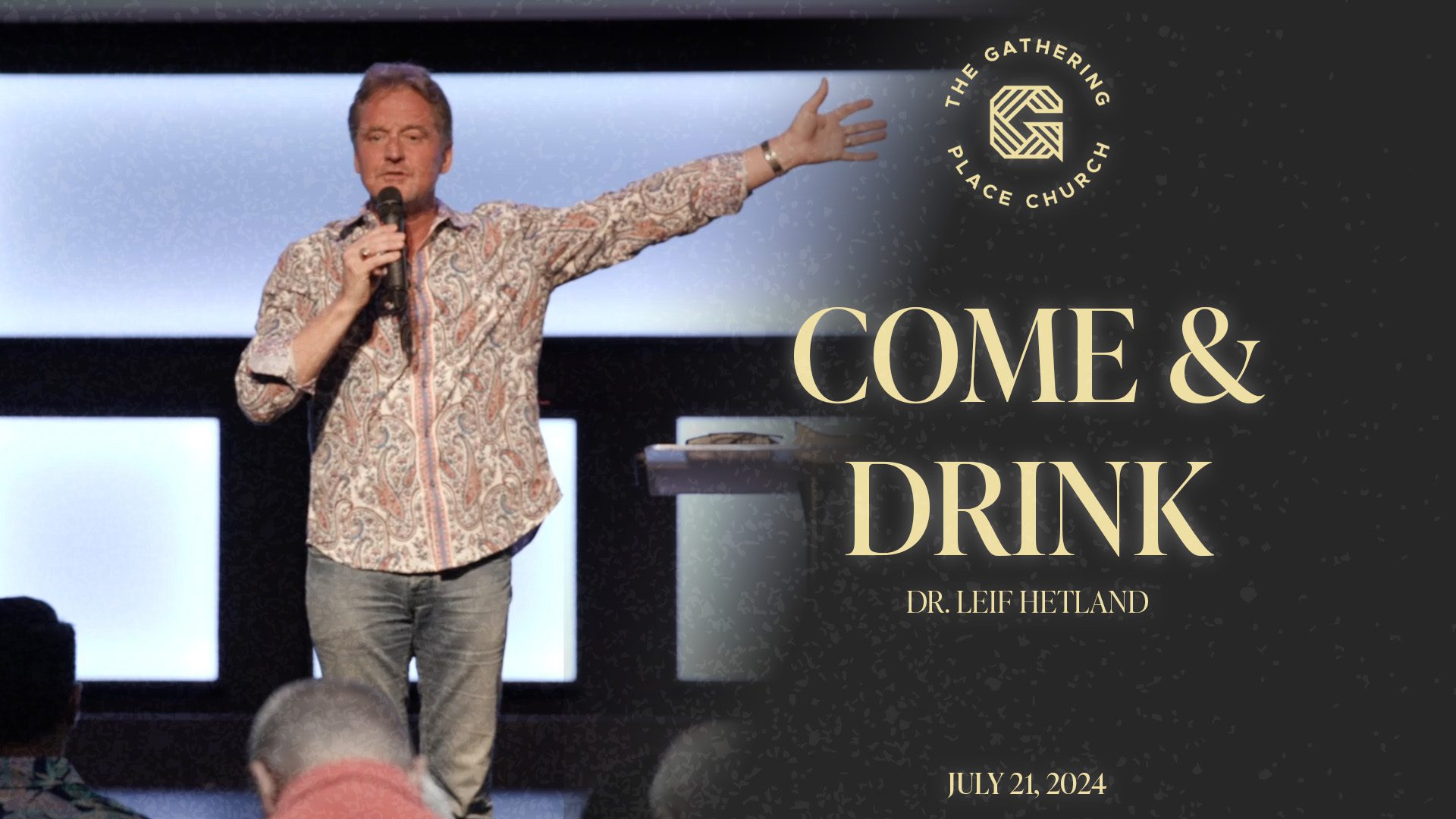 Come & Drink | The Gathering Place Church